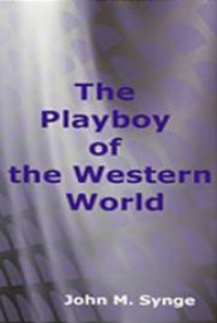 The Playboy of the Western World, by John M. Synge: FREE Book Download