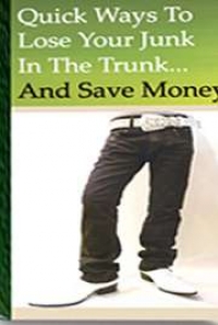 Three Quick Ways to Lose Your Junk in the Trunk and Save Money at the ...