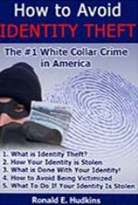 How to Avoid Identity Theft, by Ronald E. Hudkins: FREE Book Download