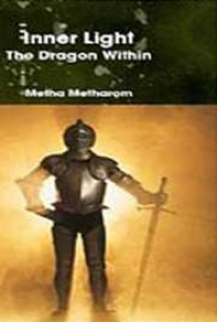 Inner Light: The Dragon Within, by Metha Metharom: FREE Book Download