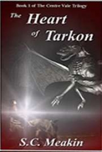 The Heart of Tarkon, by Stephen Meakin: FREE Book Download