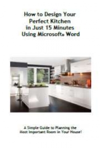 How to Design Your Perfect Kitchen in Just 15 Minutes Using Microsoft ...