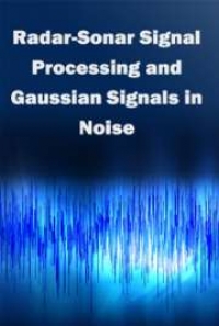 Radar-Sonar Signal Processing and Gaussian Signals in Noise, by Harry L ...