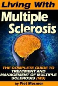 Living With Multiple Sclerosis, by Piet Mesmer: FREE Book Download