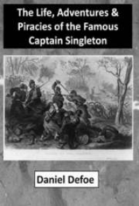 The Life, Adventures & Piracies of the Famous Captain Singleton, by ...