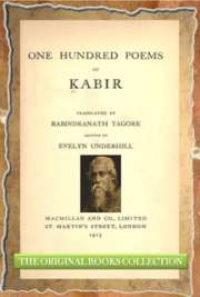 One Hundred Poems of Kabir, by Rabindranath Tagore: FREE Book Download