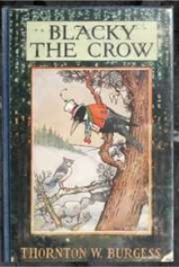 Blacky the crow (1922), by Thornton Burgess: FREE Book Download