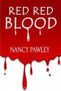Red Red Blood, by Nancy Pawley: FREE Book Download