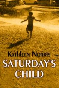 Saturday's Child, by Kathleen Norris: FREE Book Download