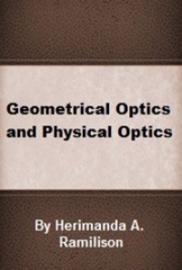 Geometrical Optics and Physical Optics, by Herimanda A. Ramilison: FREE ...