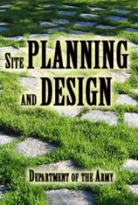 Site Planning and Design, by Department of the Army: FREE Book Download