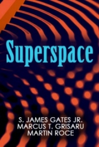 Superspace, by Warren Siegel; S. James Gates; Martin Rocek; Marcu: FREE ...