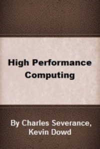 High Performance Computing, by Charles Severance, Kevin Dowd: FREE Book ...