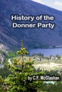 History of the Donner Party, by CF McGlashan: FREE Book Download
