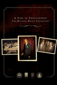A Life in Intelligence: The Richard Helms Collection, by Central ...