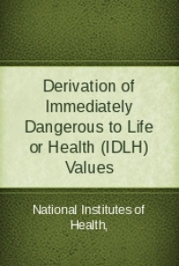 Current Intelligence Bulletin 66: Derivation of Immediately Dangerous ...