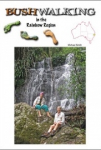 Bushwalking in the Rainbow Region, by Joseph Michael Smith: FREE Book ...
