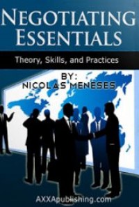 Negotiating Essentials, by Nicolas Meneses: FREE Book Download