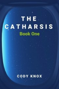 The Catharsis: Book One, by Cody Knox: FREE Book Download