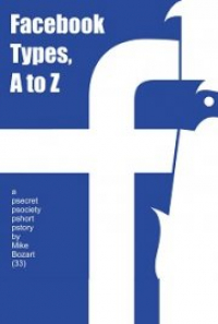 Facebook Types, A to Z, by Mike Bozart: FREE Book Download