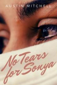 No Tears for Sonya, by Austin Mitchell: FREE Book Download
