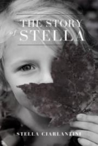 The Story of Stella, by Stella Ciarlantini: FREE Book Download