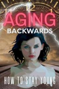 Aging Backwards, by White Dove Books: FREE Book Download