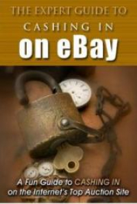 The Expert Guide to Cashing in on eBay, by Lara Mariel: FREE Book Download