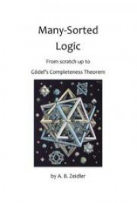 Many-Sorted Logic, by A. Bernhard Zeidler: FREE Book Download