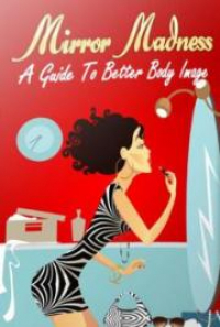 Mirror Madness, by Anonymous: FREE Book Download