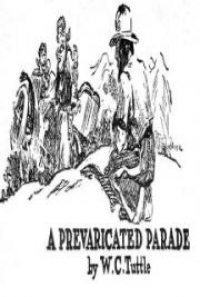 A Prevaricated Parade, by W. C. Tuttle: FREE Book Download