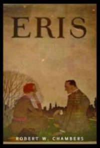 Eris, by Robert W. Chambers: FREE Book Download
