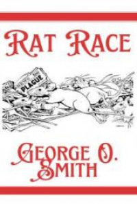 Rat Race, by George O. Smith: FREE Book Download