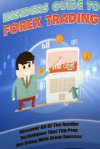 Insiders-Guide-To-Forex-Trading, by Forex Robot: FREE Book Download