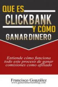Que es Clickbank y como ganar dinero como afiliado, by Francisco ...