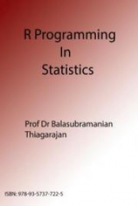 R Programming in Statistics, by Balasubramanian Thiagarajan: FREE Book ...