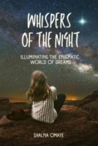 Whispers of the Night: Illuminating the Enigmatic World of Dreams, by ...
