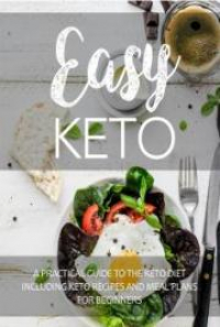 Easy Keto Diet To Lose Weight, by Angelia Griffith: FREE Book Download