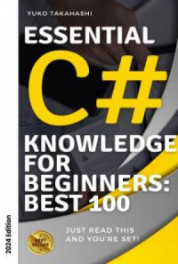 Essential C# for Beginners: 100 Must-Know Tips, by Kanto: FREE Book ...