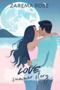 Summer Love Story, by Zarema Rose: FREE Book Download